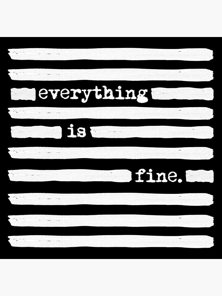 "REDACTED! Everything is fine." Poster by dachswerk | Redbubble