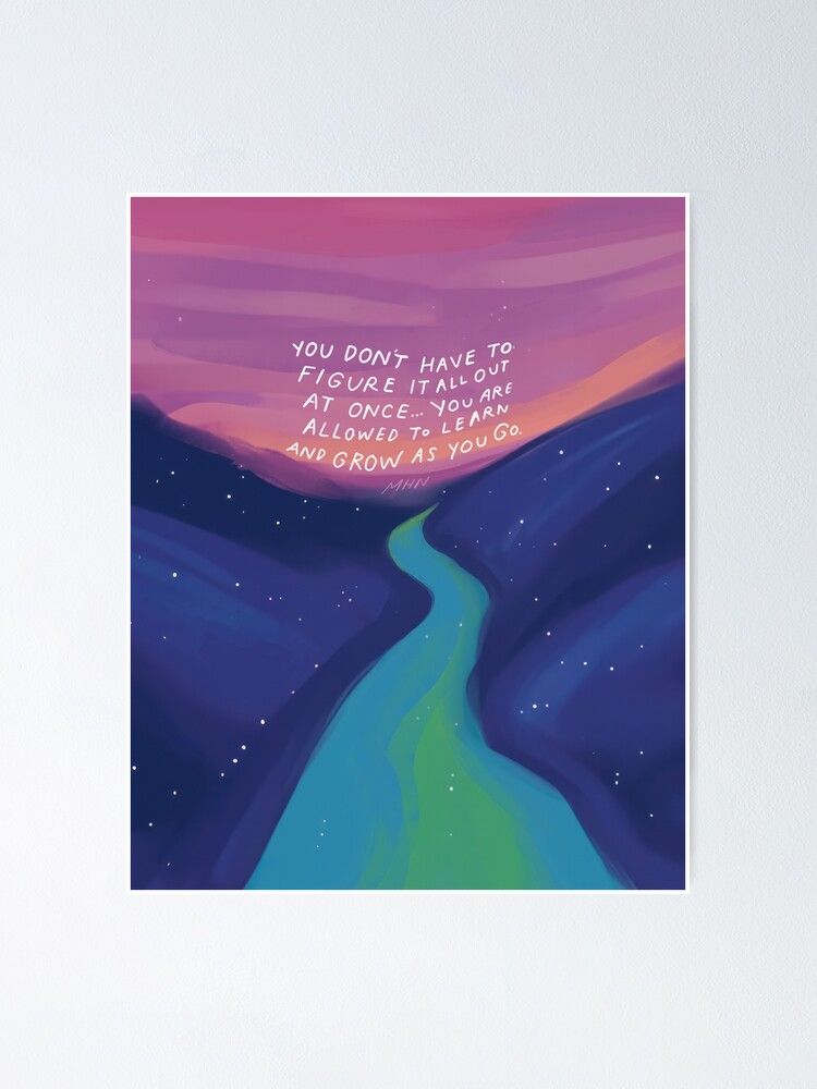 "Grow as you go - inspirational quote and starry nature art" Poster for ...