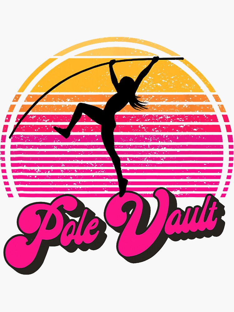 "Pole Vault - Fun Pole Vaulting For Girl Vaulters " Sticker for Sale by ...