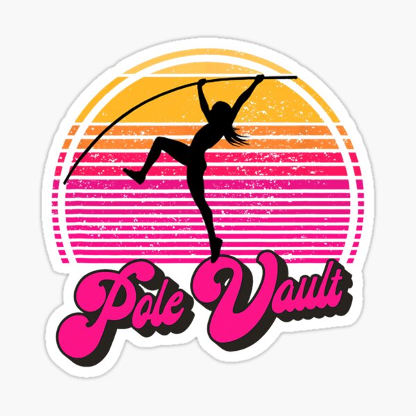 "Pole Vault - Fun Pole Vaulting For Girl Vaulters " Sticker for Sale by ...