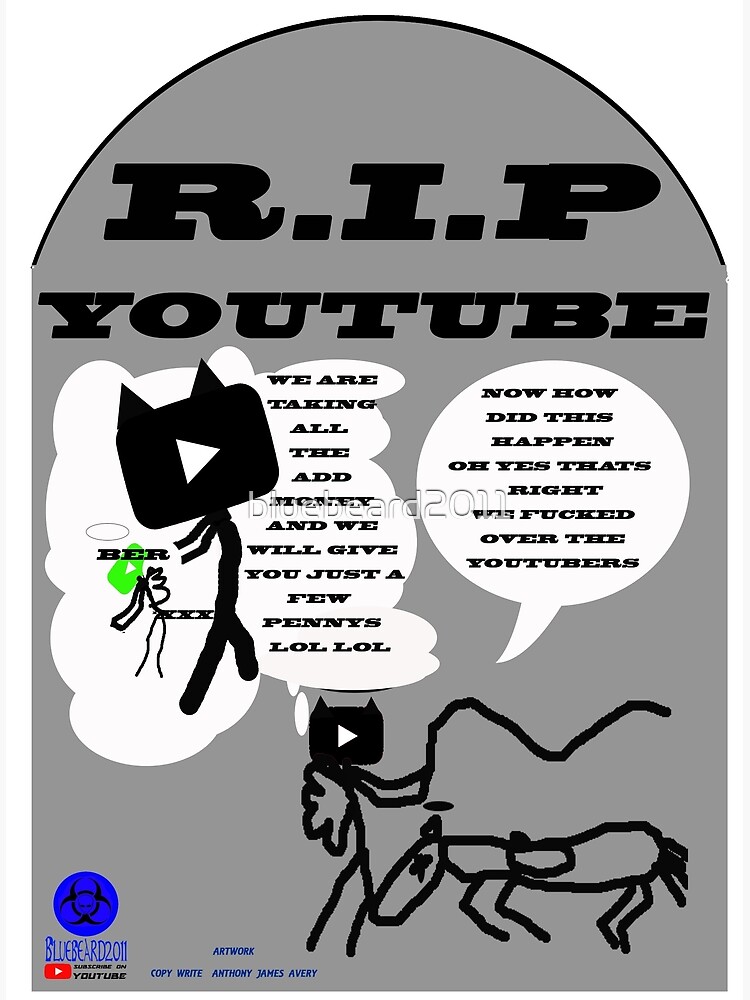"anti youtube no 1" Art Print for Sale by bluebeard2011 | Redbubble