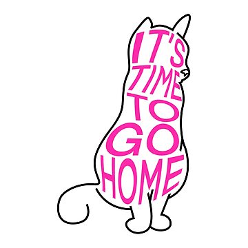 "My cat drawing, its time to go home." Sticker for Sale by Blondiabshop ...