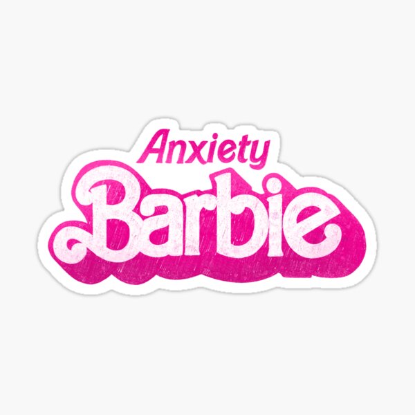 "Anxiety Barbie" Sticker for Sale by Ohmera | Redbubble