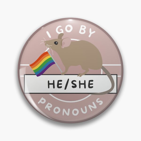 "I Go By He/She Pronouns | LGBTQ Pride Rat | He She Pronoun" Pin for Sale by FuriaLGBTQ | Redbubble