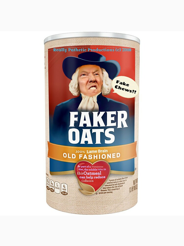 "Faker Oats" T-shirt for Sale by reallypathetic | Redbubble | donald ...
