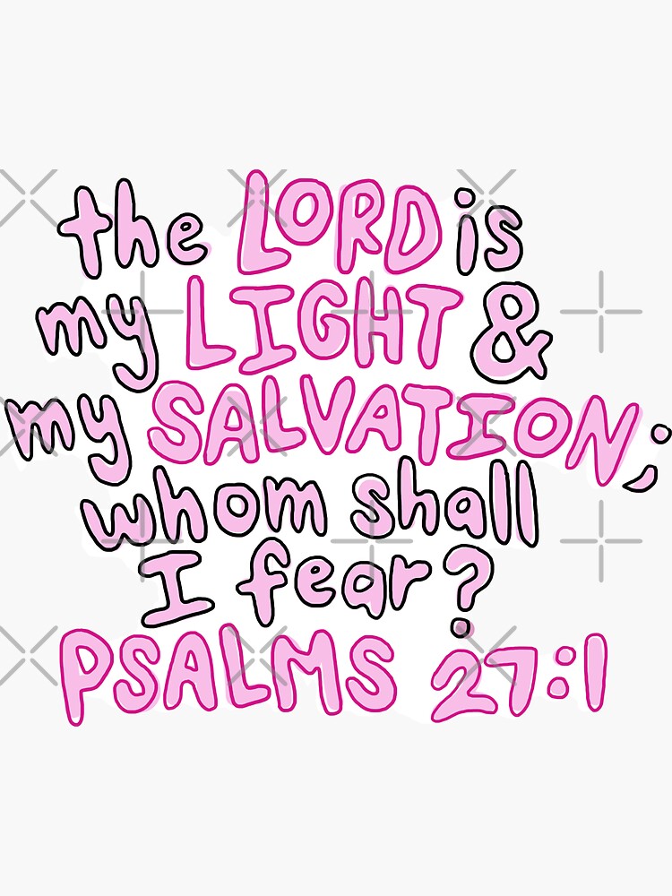 "Encouraging Bible Verse - Psalms 27:1" Sticker for Sale by sarahlanca ...