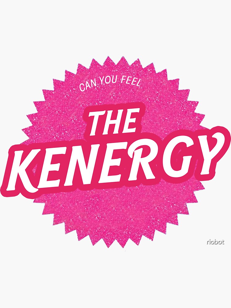 "Can you feel the Kenergy?" Sticker for Sale by riobot | Redbubble