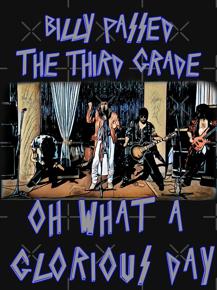 "Billy passed the third Grade" T-shirt by JTK667 | Redbubble