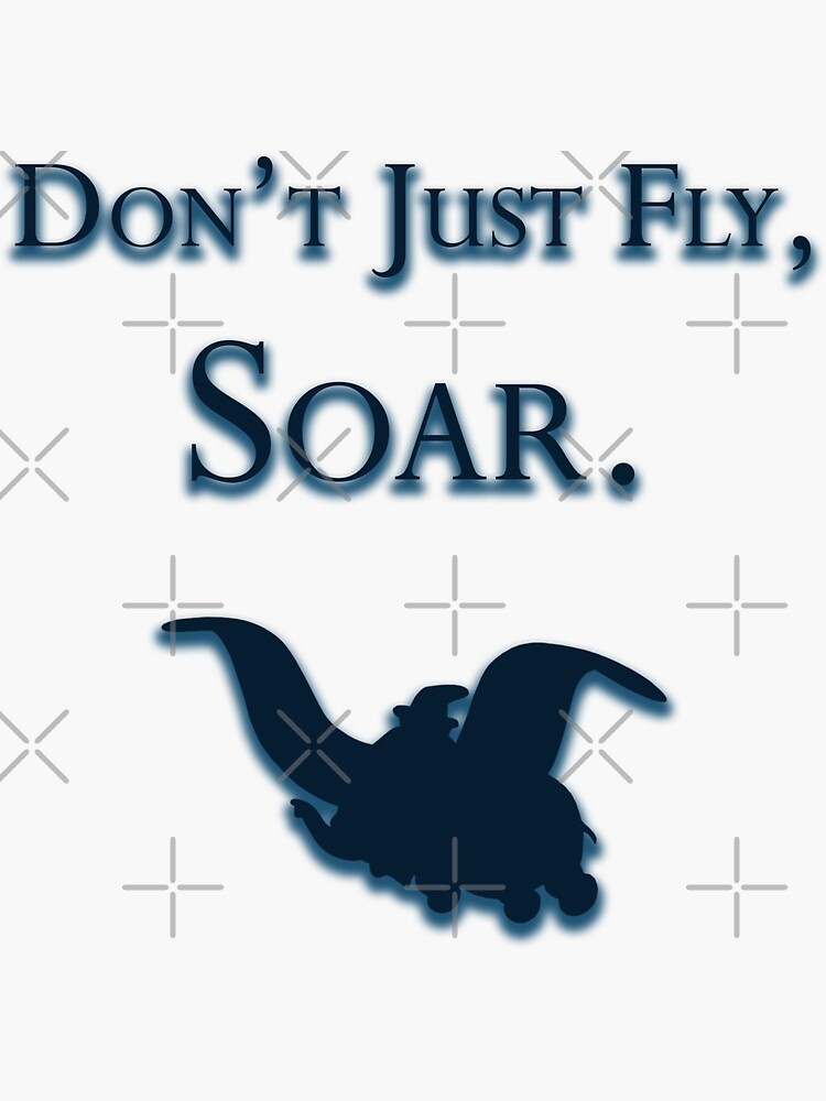 "Don't Just Fly, Soar!" Sticker by FandomTrading | Redbubble