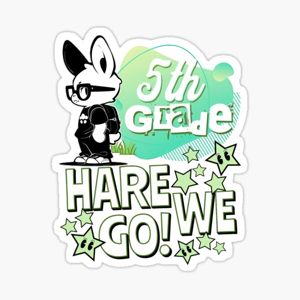 "5th Grade Hare We Go!" Sticker for Sale by duke818 | Redbubble