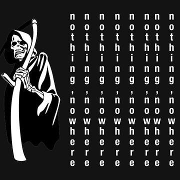 "nothing nowhere grim reaper merch" Sticker for Sale by L R | Redbubble
