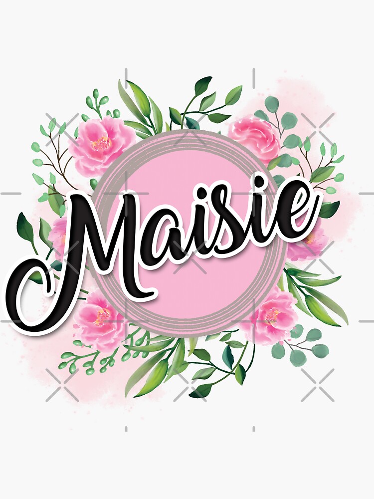 "Maisie name " Sticker for Sale by badinboow | Redbubble