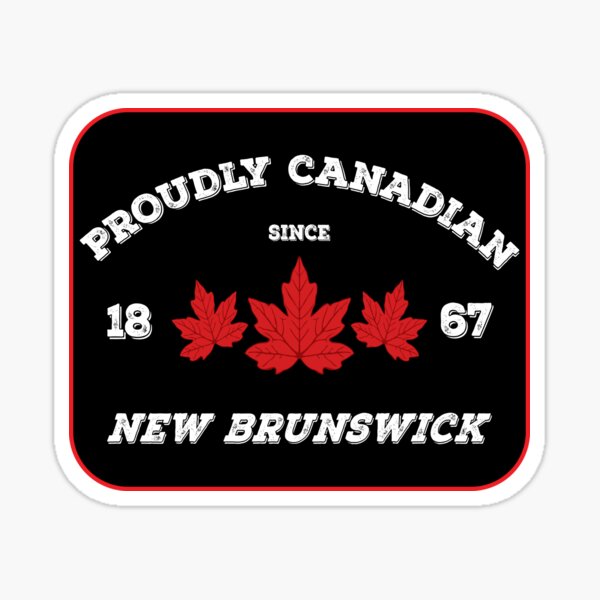 "New Brunswick Canada by Tjays on a Cool" Sticker for Sale by TJays ...