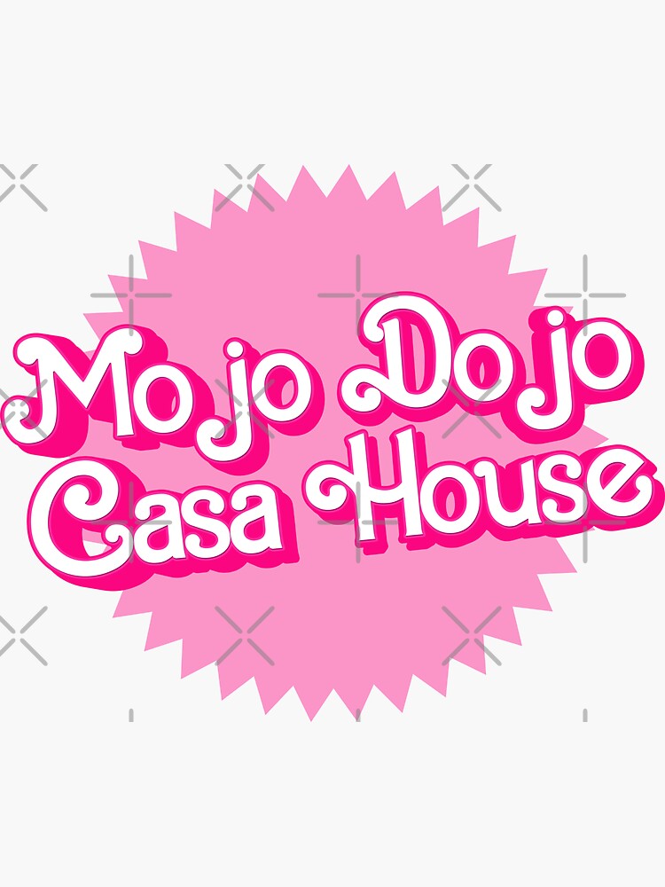 "Mojo Dojo Casa House" Sticker for Sale by partyfarty | Redbubble
