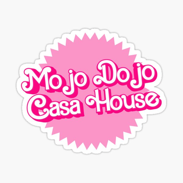 "Mojo Dojo Casa House" Sticker for Sale by partyfarty | Redbubble