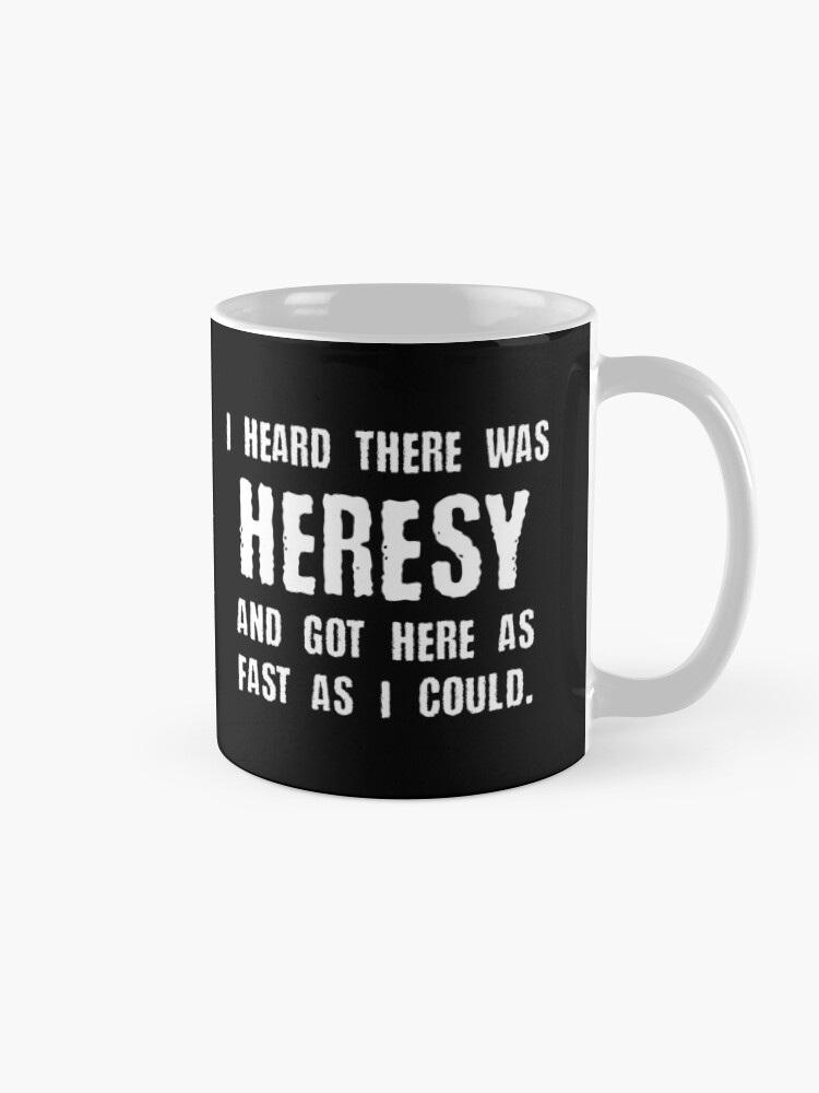 "I Heard there was Heresy Meme Quotes Tabletop Wargaming Nerdy Gaming ...