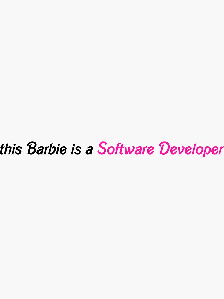 "This Barbie Is A Software Developer" Sticker for Sale by NaomiesCorner | Redbubble