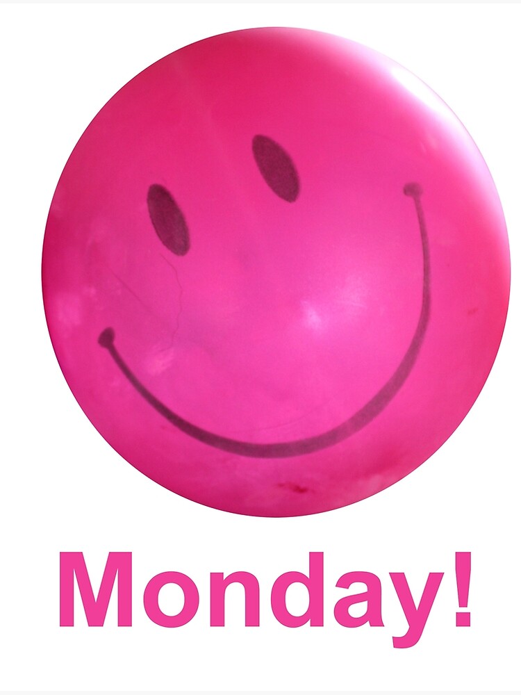 "Happy Monday Pink Balloon" Poster for Sale by jenterpixels | Redbubble