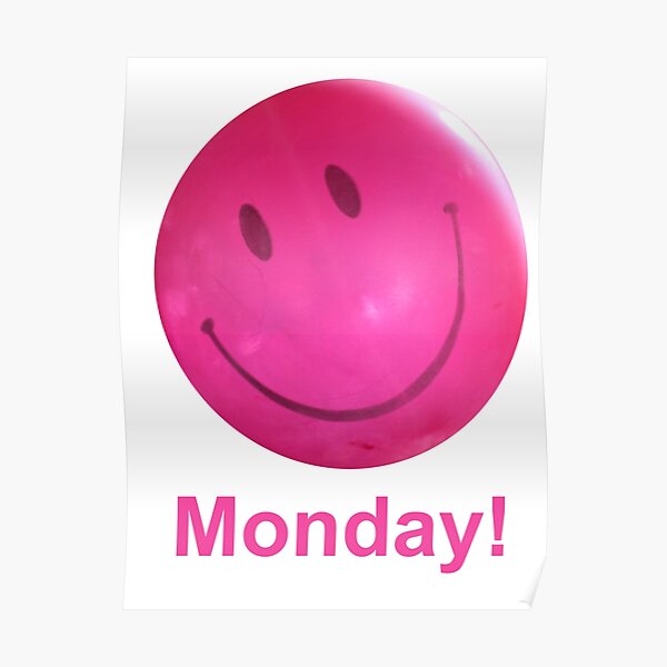 "Happy Monday Pink Balloon" Poster for Sale by jenterpixels | Redbubble
