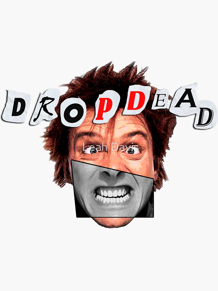 "Drop Dead! " Sticker for Sale by Leah Davis | Redbubble