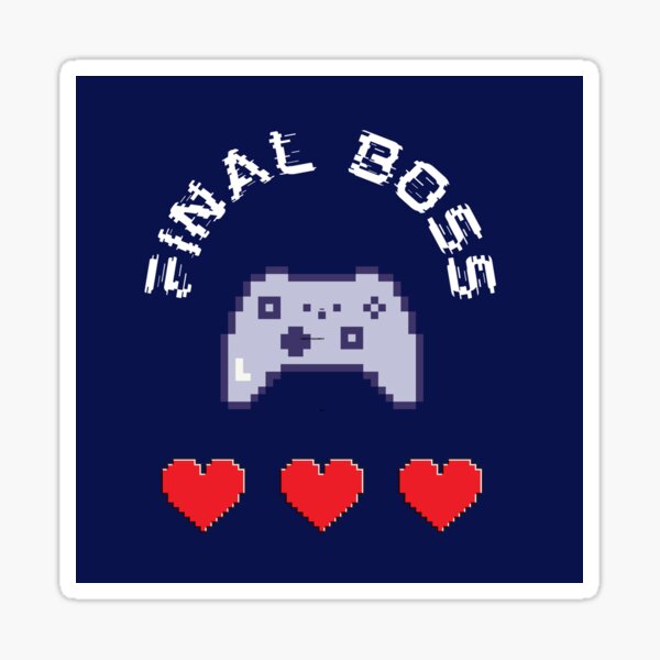 "Final Boss " Sticker for Sale by PhoeniXDreamer | Redbubble