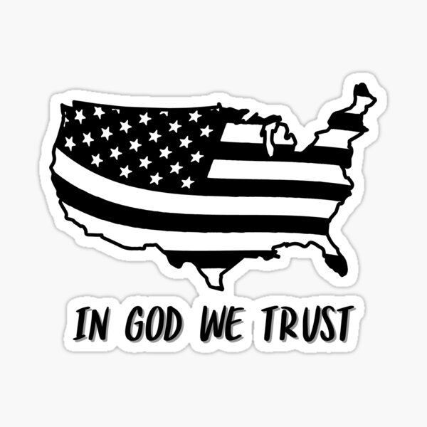 "American Flag Black And White Sticker, In God We Trust Sticker ...