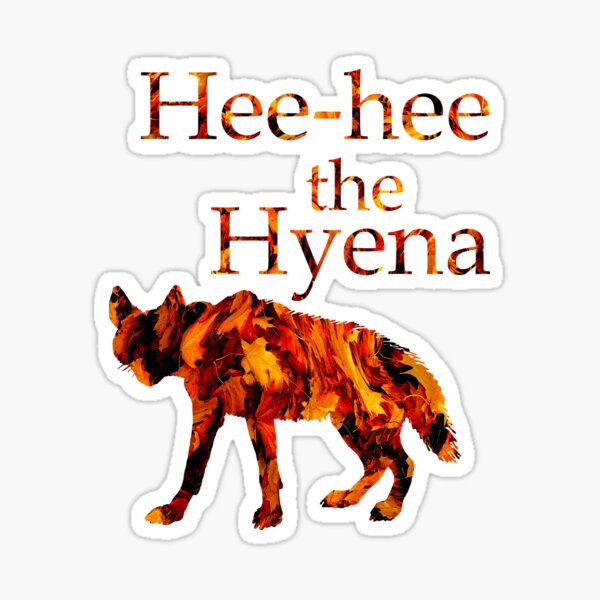 "Hee-Hee the Hyena" Sticker for Sale by LemonDropTees | Redbubble