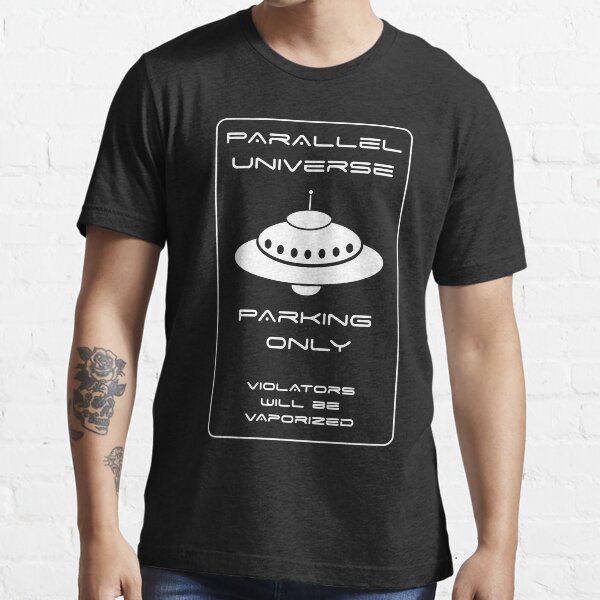 "Parallel Universe Parking" T-shirt by oddmetersam | Redbubble
