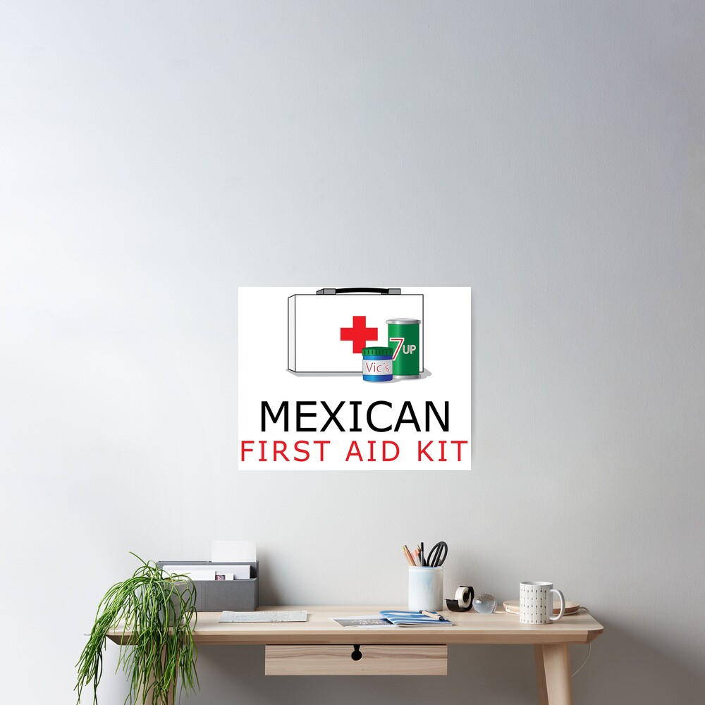 "Mexican First Aid Kit - Funny Mexican Design" Poster for Sale by ...