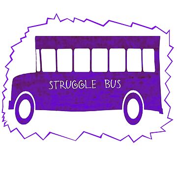 "Struggle bus" Sticker for Sale by kinpirks | Redbubble