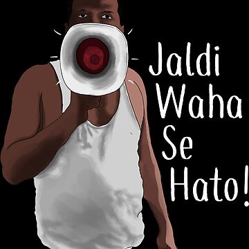 "JALDI WAHA SE HATO MEME" Sticker for Sale by SatraDesign | Redbubble