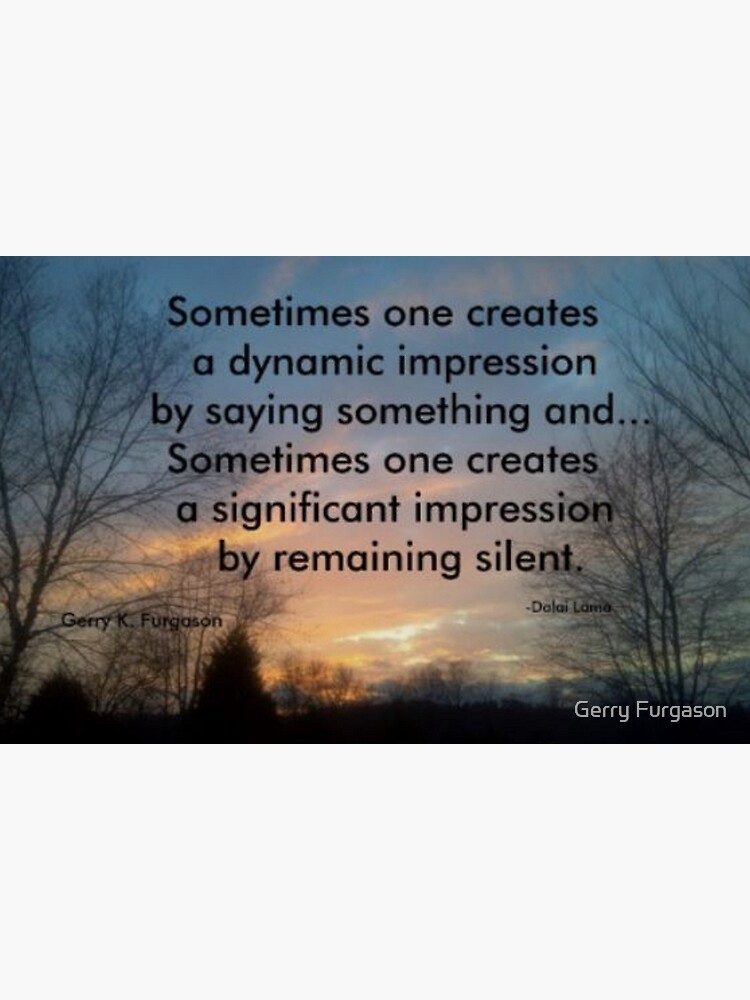 "SOMETIMES ONE CREATES A DYNAMIC IMPRESSION" Poster by Gerrykart ...