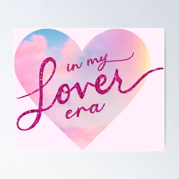 "In my Lover era with heart" Poster for Sale by FundayNation | Redbubble