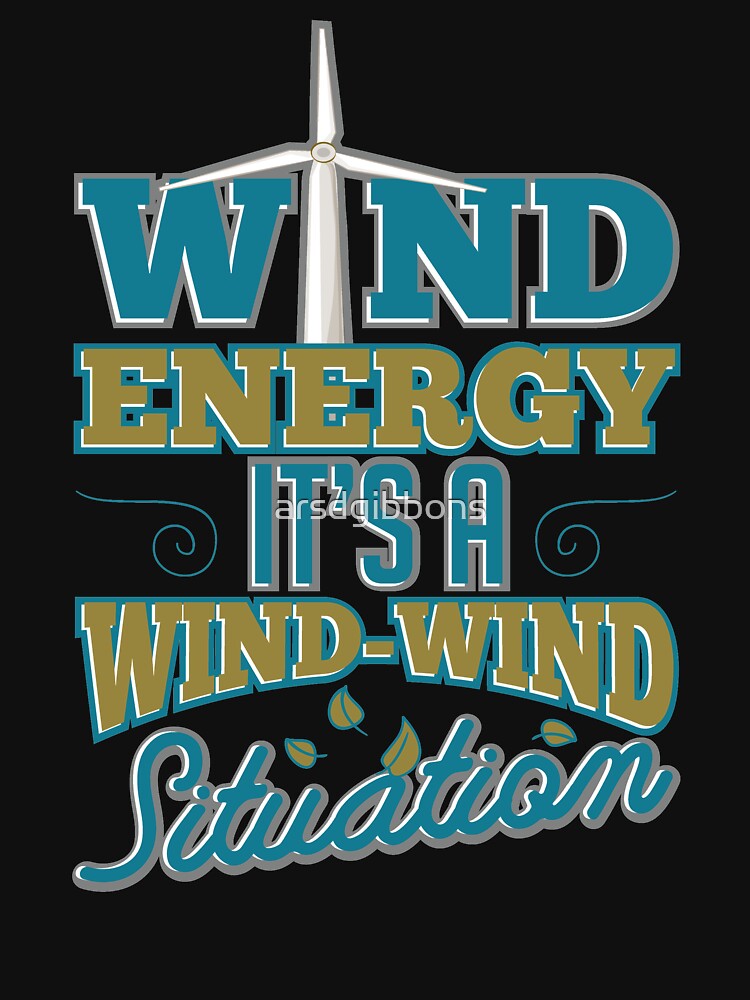 "Funny Gifts Windmill Renewable Green Energy Wind Power Turbine" T ...