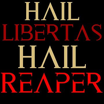 "Hail Libertas Hail Reaper Howler Red Rising Inspired Variant" Sticker ...