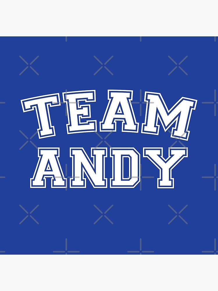 "Team Andy" Poster by teesaurus | Redbubble