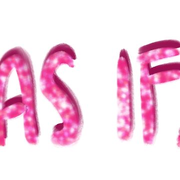 "As if!! " Sticker for Sale by koono | Redbubble