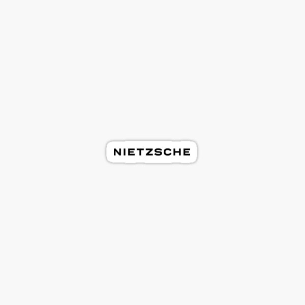 "Nietzsche Quote" Sticker by EthanSix | Redbubble