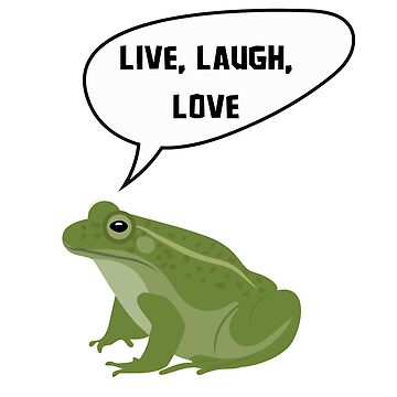 "cute frog live laugh love meme" Sticker for Sale by plm-store | Redbubble