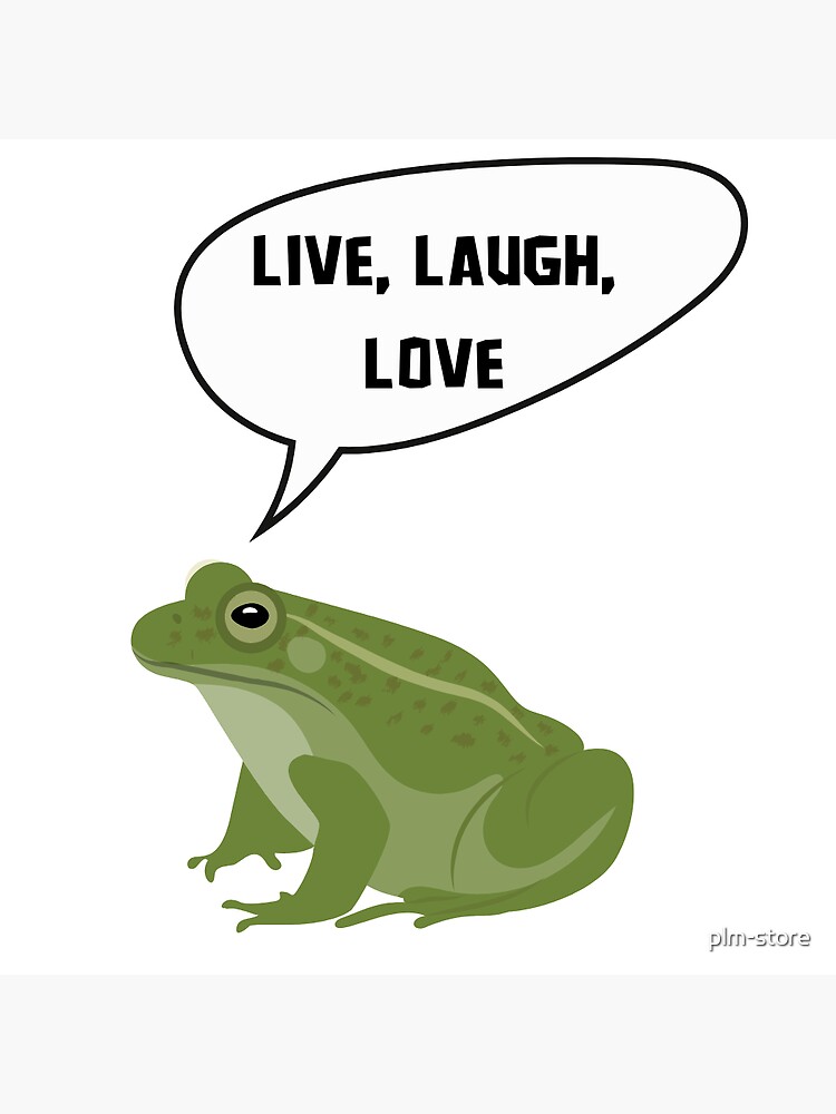 "cute frog live laugh love meme" Sticker for Sale by plm-store | Redbubble