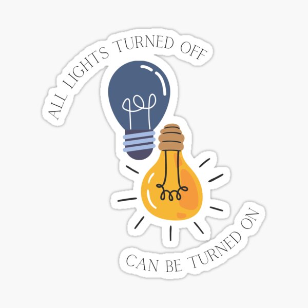 "All lights turned off can be turned on " Sticker for Sale by ...