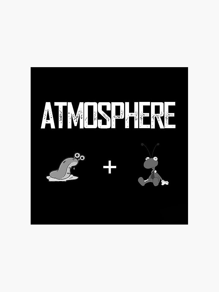 Atmosphere Slug Quotes