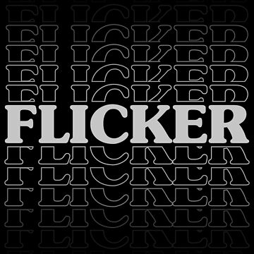 "Flicker Flicker Flicker" Sticker for Sale by Taveren-Tavern | Redbubble