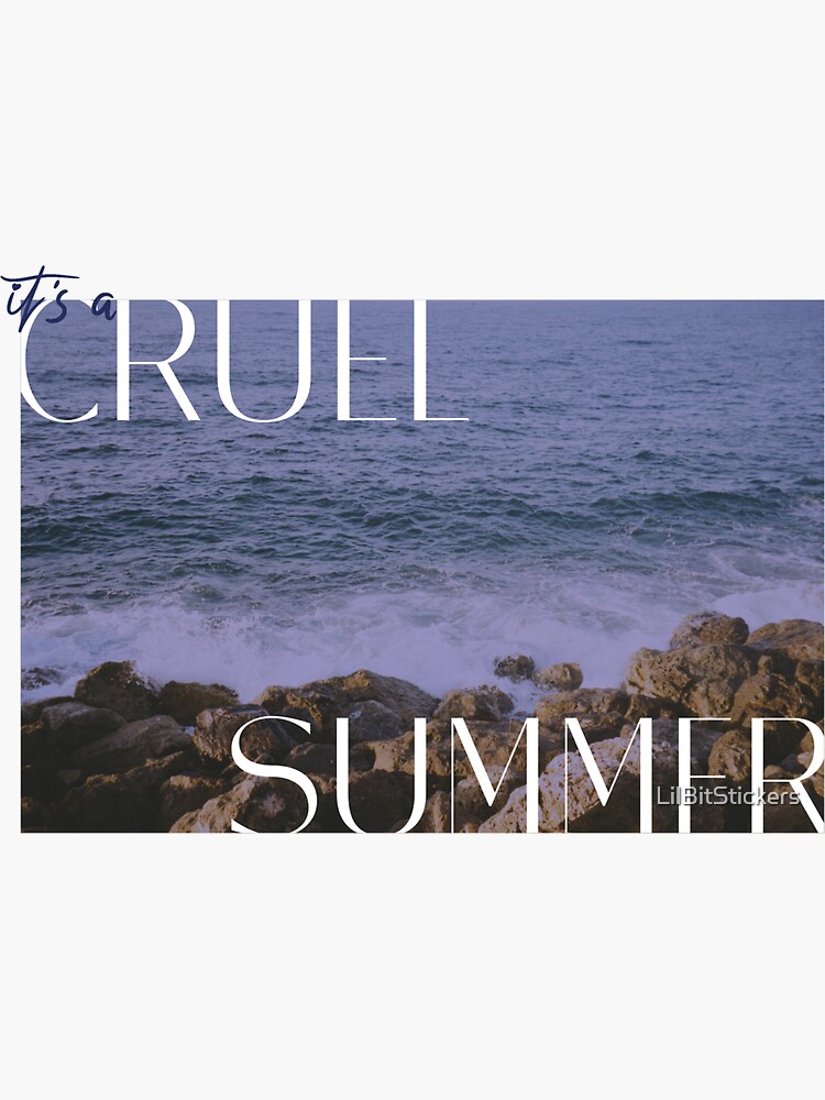 "Cruel summer" Sticker for Sale by LilBitStickers | Redbubble