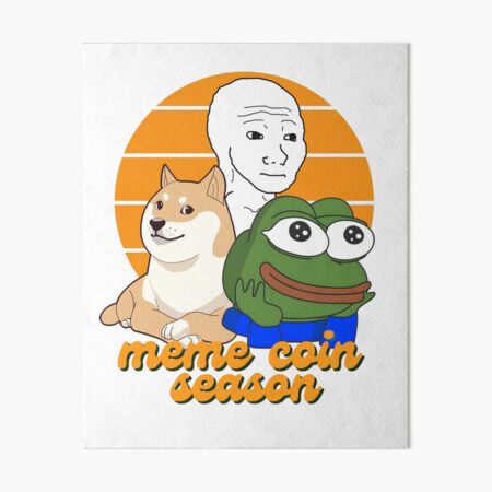 "Meme coin season pepe wojak doge sunset crypto degen army" Art Board ...