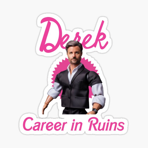 "Barbie inspired Derek " Sticker for Sale by CareerinRuins | Redbubble