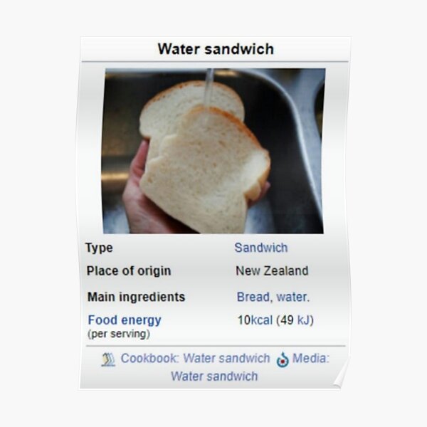 "Water Sandwich Wikipedia Meme" Poster by emilyjustkys | Redbubble