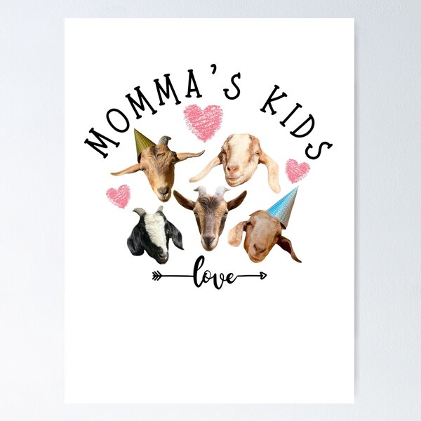"Momma's Kids | Cute Goats | Funny Goats | Sweet Goats " Poster for ...