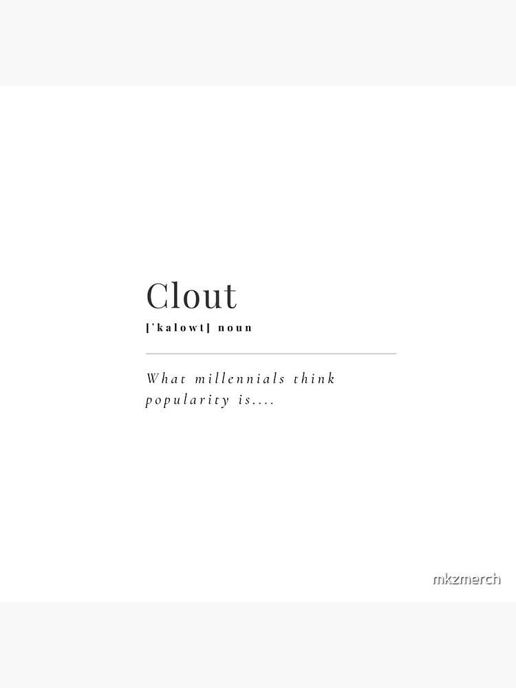 What does clout mean store