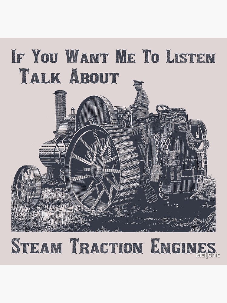"Traction Engine Enthusiast Lover Talk About Steam Traction Engines ...